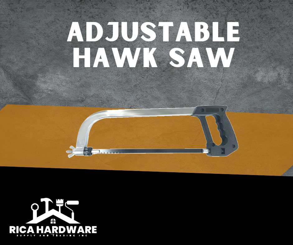 ADJUSTABLE HAWK SAW – Rica Hardware Supply And Trading Inc.