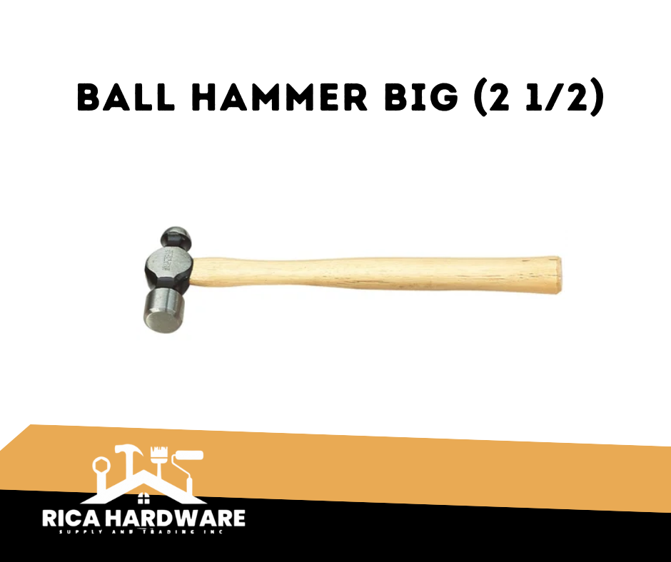 BALL HAMMER BIG (2 1/2) – Rica Hardware Supply And Trading Inc.