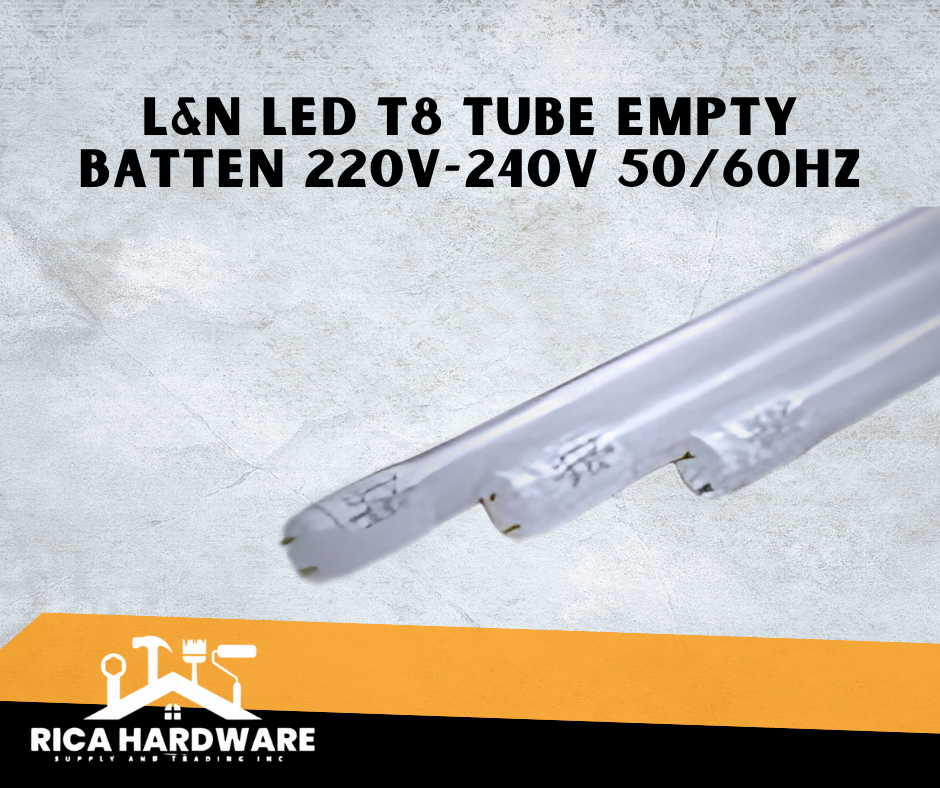 L&N LED T8 TUBE EMPTY BATTEN 220V-240V 50/60HZ – Rica Hardware Supply ...