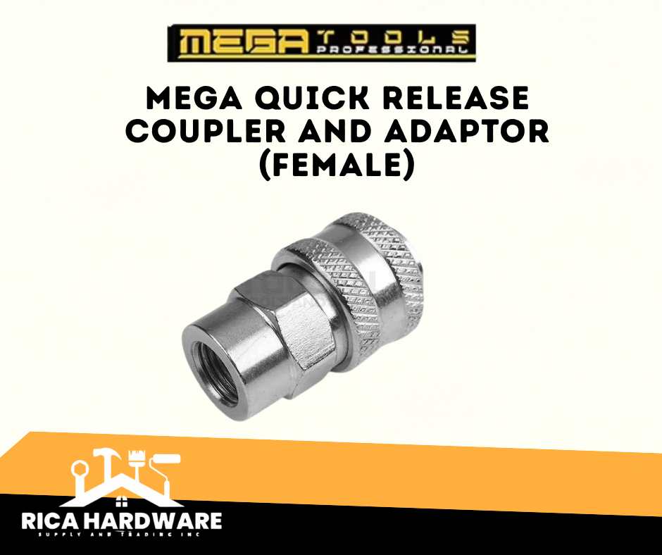 MEGA QUICK RELEASE COUPLER AND ADAPTOR (FEMALE) – Rica Hardware Supply ...