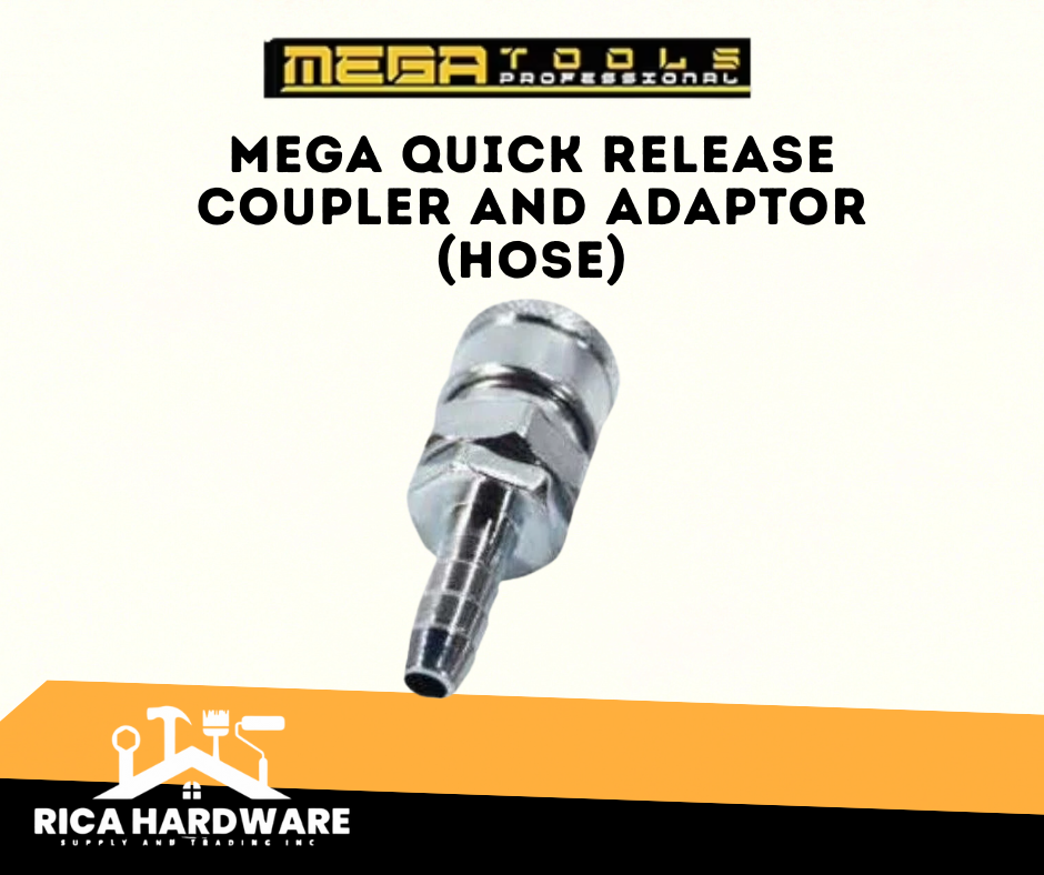 MEGA QUICK RELEASE COUPLER AND ADAPTOR (HOSE) – Rica Hardware Supply ...