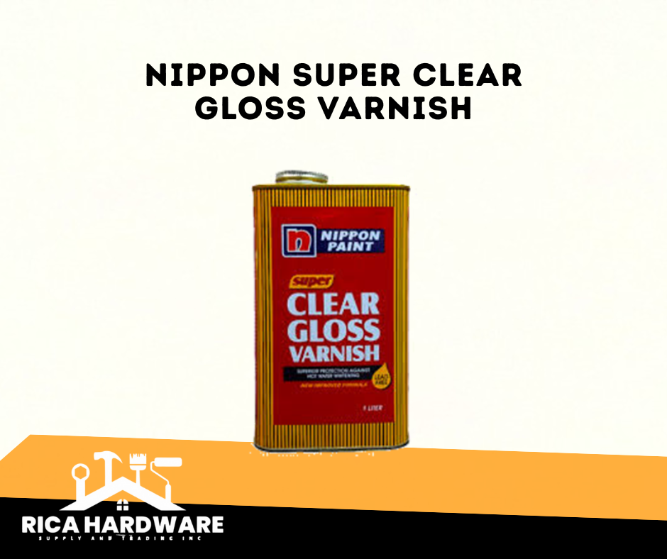 NIPPON SUPER CLEAR GLOSS VARNISH – Rica Hardware Supply And Trading Inc.
