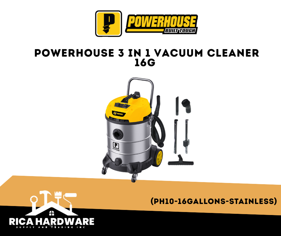 POWERHOUSE 3 IN 1 VACUUM CLEANER 16G (PH10-16GALLONS-STAINLESS) – Rica ...