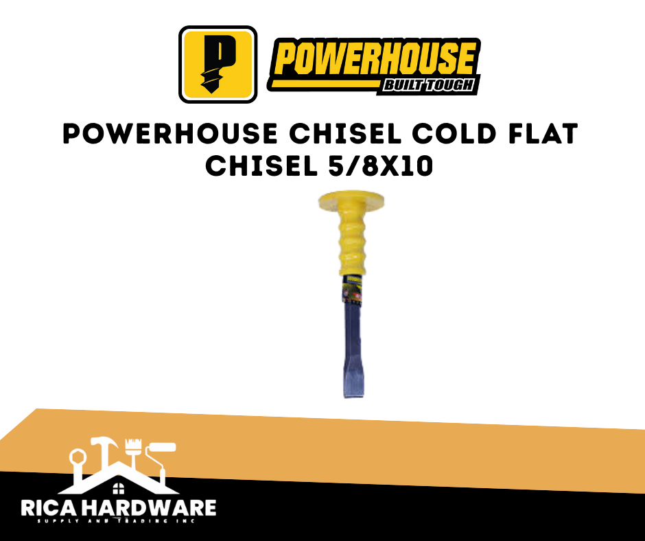 POWERHOUSE CHISEL COLD FLAT CHISEL 5/8X10 – Rica Hardware Supply And ...