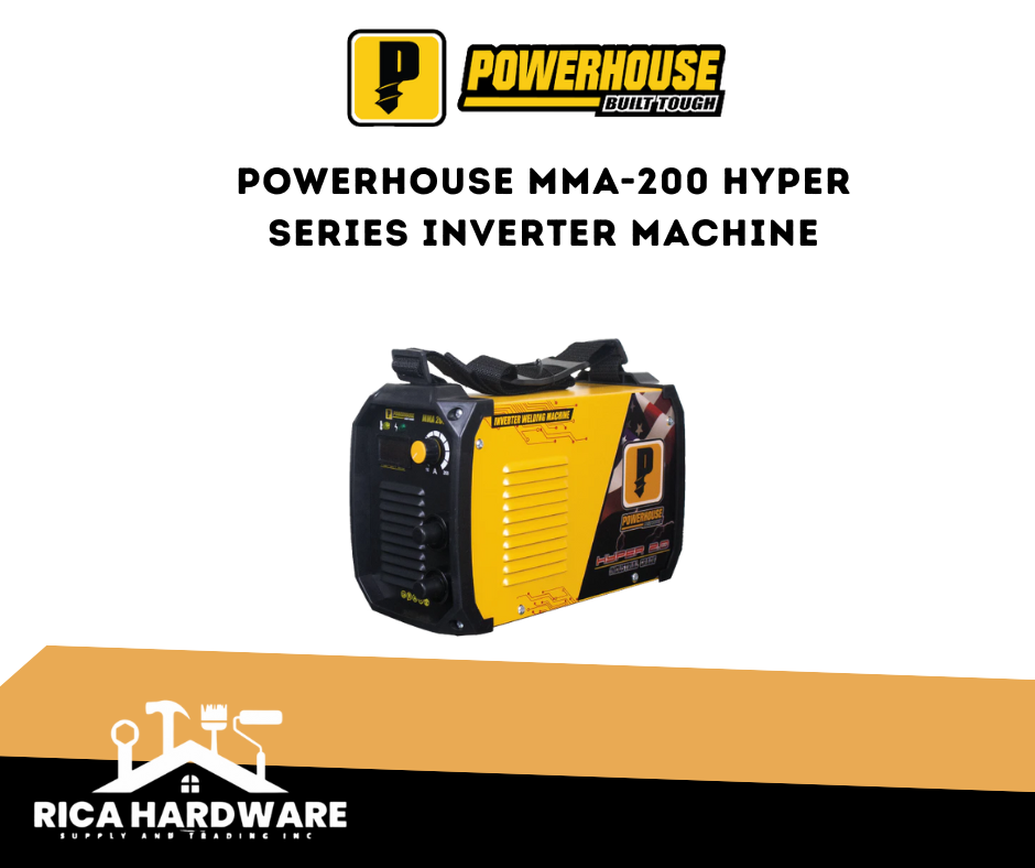 POWERHOUSE MMA-200 HYPER SERIES INVERTER MACHINE – Rica Hardware Supply ...