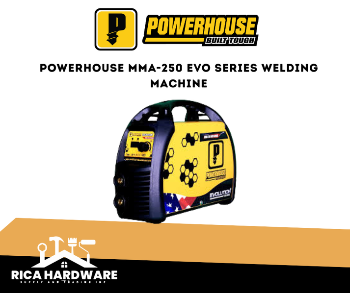 POWERHOUSE MMA-250 EVO SERIES WELDING MACHINE – Rica Hardware Supply ...