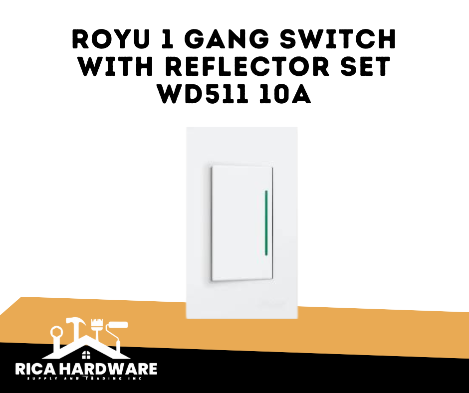 ROYU 1 GANG SWITCH WITH REFLECTOR SET WD511 10A – Rica Hardware Supply ...